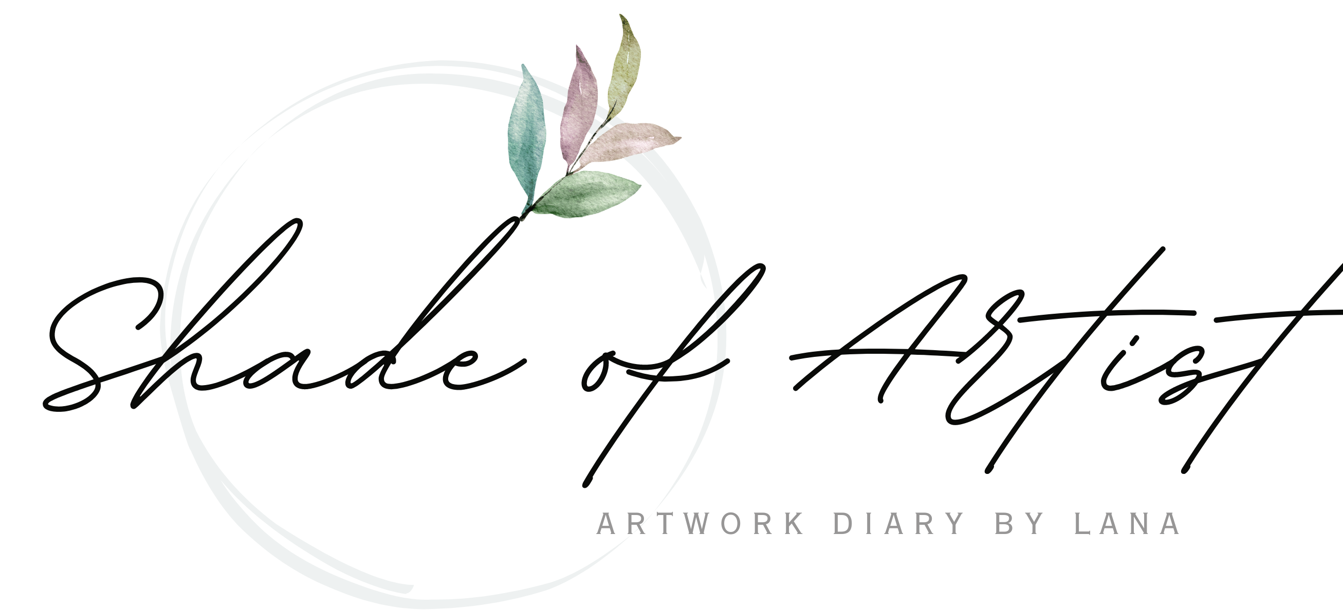 Shade of Artist | Artwork Diary by Lana